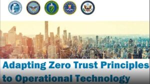 FBI and CISA outline Zero Trust Principles Implementation Guide for OT ...